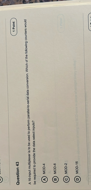 Solved Question 43A 16 -input multiplexer is to be used to | Chegg.com