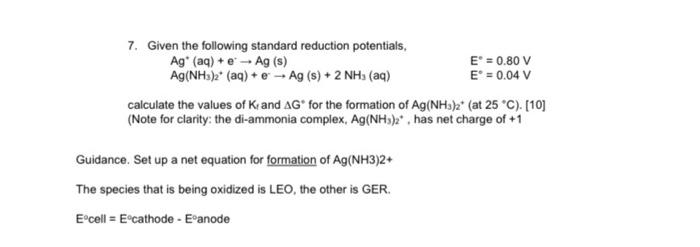 Solved 7. Given the following standard reduction potentials, | Chegg.com
