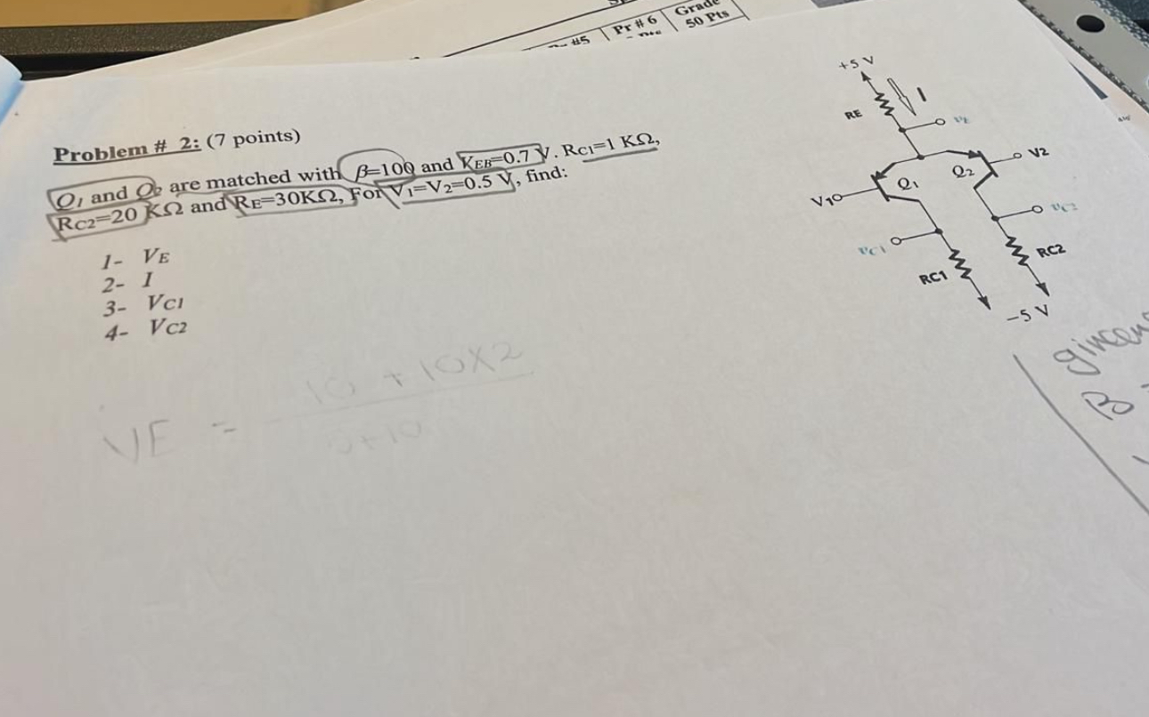 Solved Problem # 2: (7 ﻿points) RC2=20KΩ ﻿and RE=30KΩ, ﻿For | Chegg.com