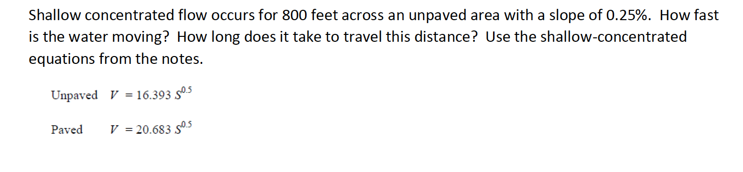 Solved Shallow concentrated flow occurs for 800 ﻿feet across | Chegg.com