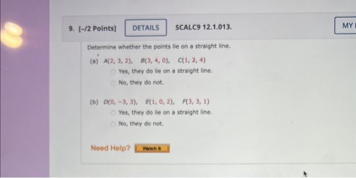 Solved Determine whether the points lie on a straight line. | Chegg.com