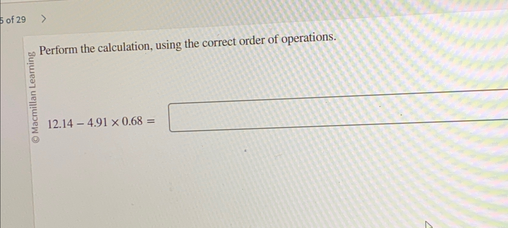 Solved Perform the calculation, using the correct order of | Chegg.com