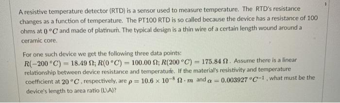 Solved A resistive temperature detector (RTD) is a sensor | Chegg.com