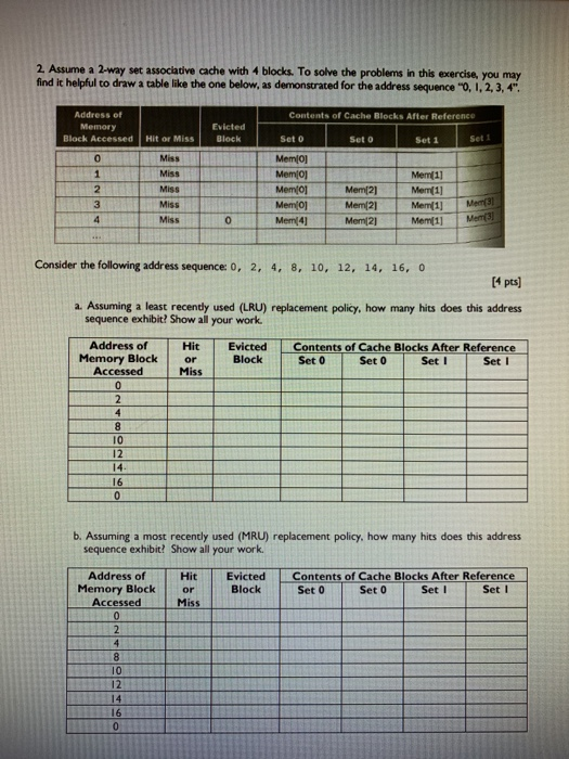 Solved 2. Assume a 2-way set associative cache with 4 | Chegg.com