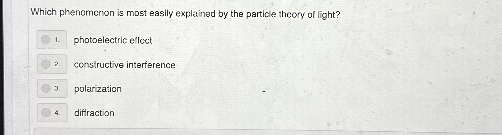 Solved Which phenomenon is most easily explained by the | Chegg.com