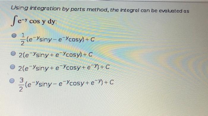 Solved Using integration by parts method, the integral can | Chegg.com