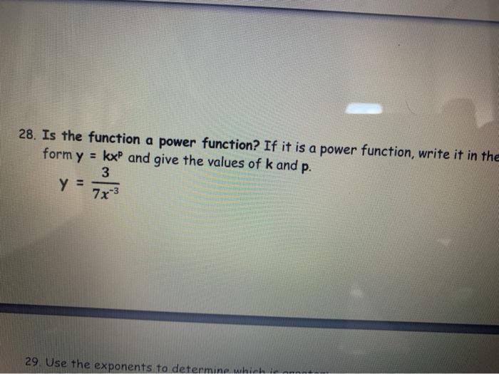 Solved 28. Is the function a power function? If it is a | Chegg.com