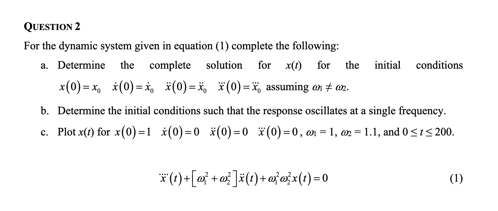 Solved QUESTION 2For the dynamic system given in equation | Chegg.com