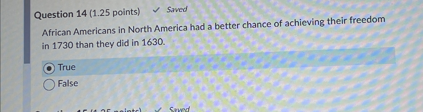 Solved Question 14 (1.25 points) SavedAfrican Americans | Chegg.com Solved Question 14 (1.25 points) SavedAfrican Americans | Chegg.com