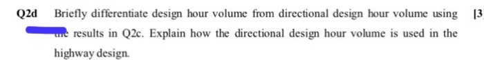 Solved Q2d Briefly differentiate design hour volume from | Chegg.com