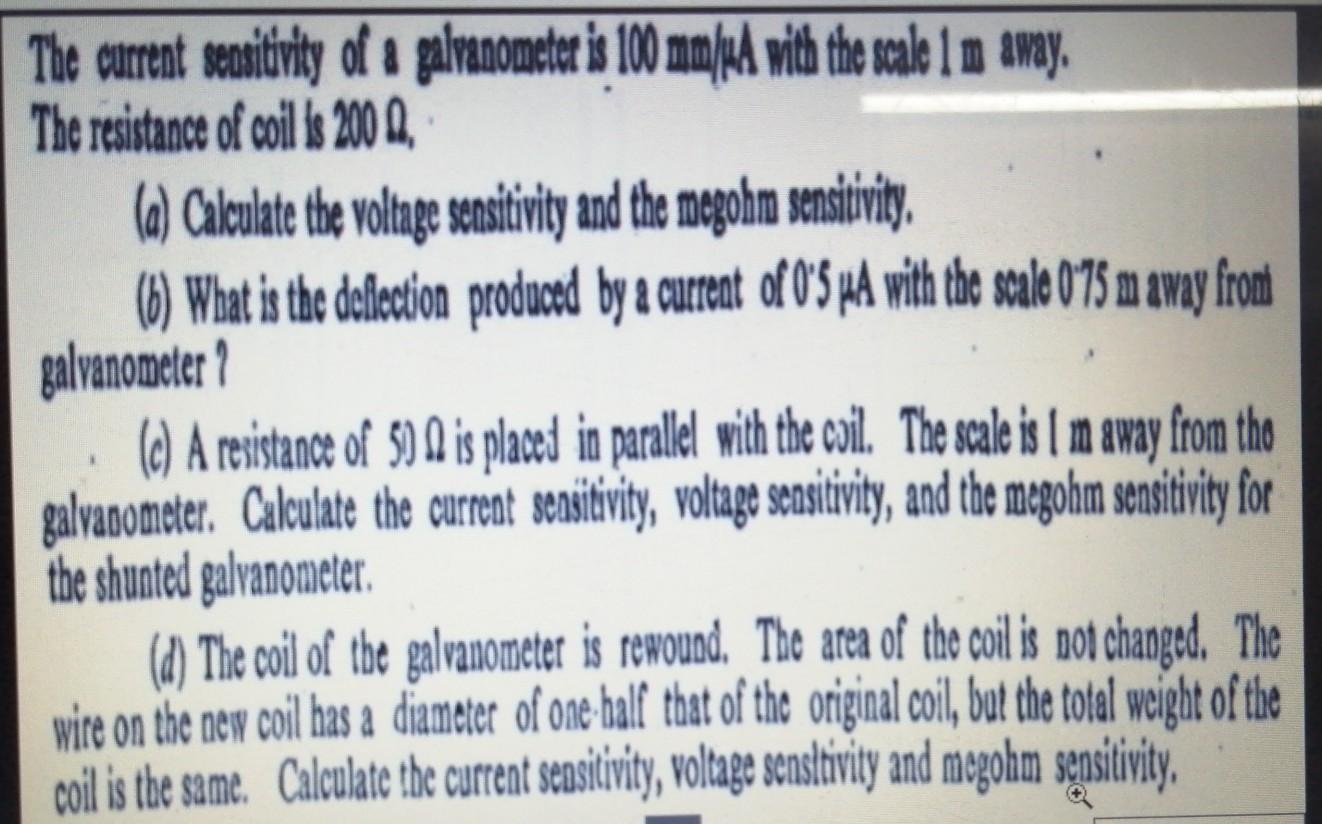 Solved The current sensitivity of a galvanometer is 100 | Chegg.com