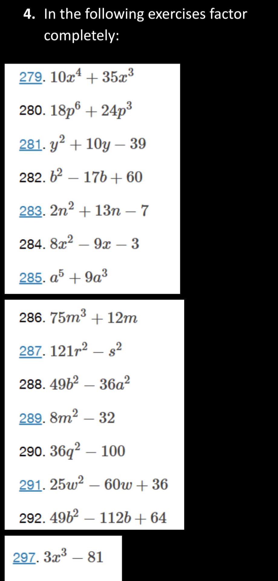 Solved 4. In the following exercises factor completely: 279. | Chegg.com