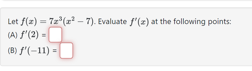 Solved Let F X 7x3 X2 7 evaluate F X at The Following