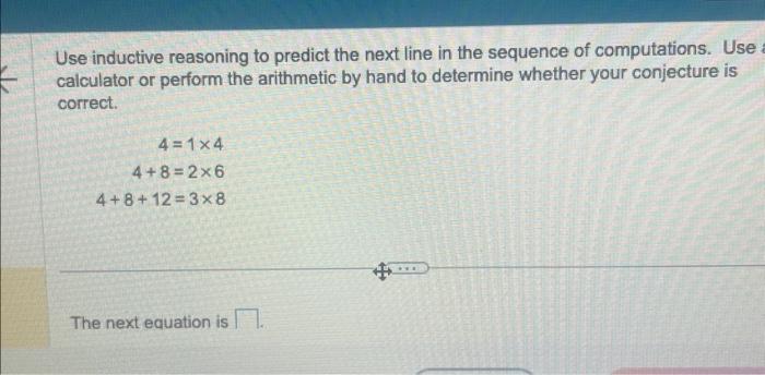 Solved Use inductive reasoning to predict the next line in | Chegg.com