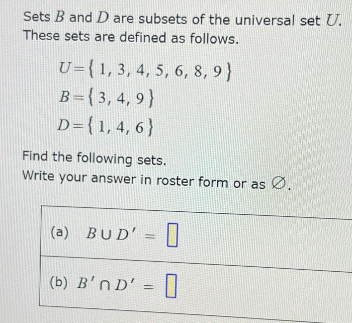 Solved Sets B and D are subsets of the universal set U. | Chegg.com