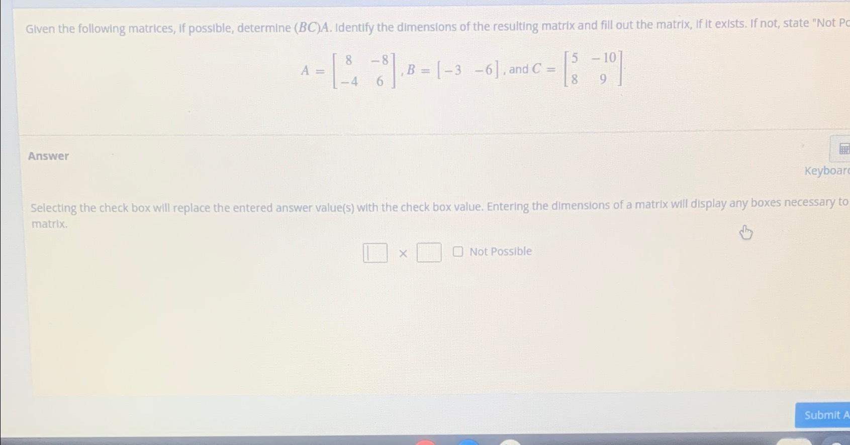 Solved Glven the following matrices, if possible, determine | Chegg.com