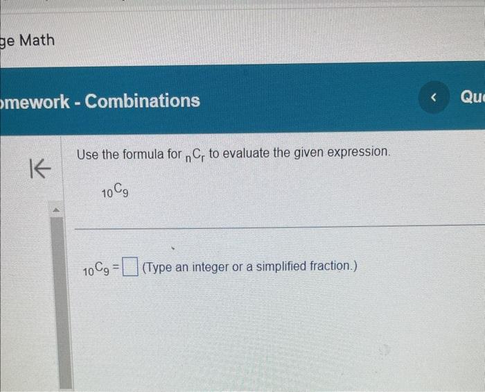 Solved Use the formula for nCr to evaluate the given | Chegg.com