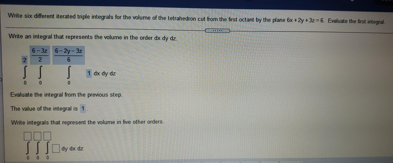 Solved Write 6 different iterated triple integrals for the | Chegg.com