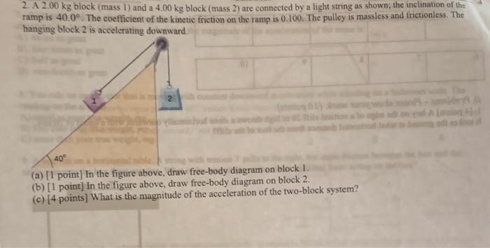 Solved 2. A 2.00 kg block (mass 1) and a 4.00 kg block (mass | Chegg.com Solved 2. A 2.00 kg block (mass 1) and a 4.00 kg block (mass | Chegg.com