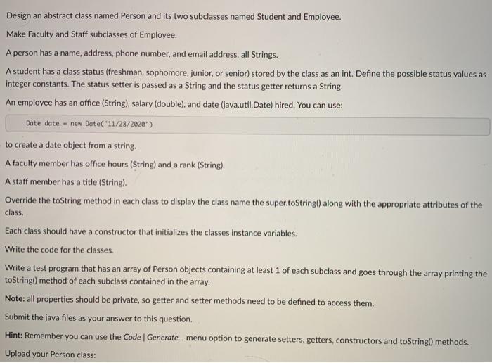 Solved Design An Abstract Class Named Person And Its Two 5689