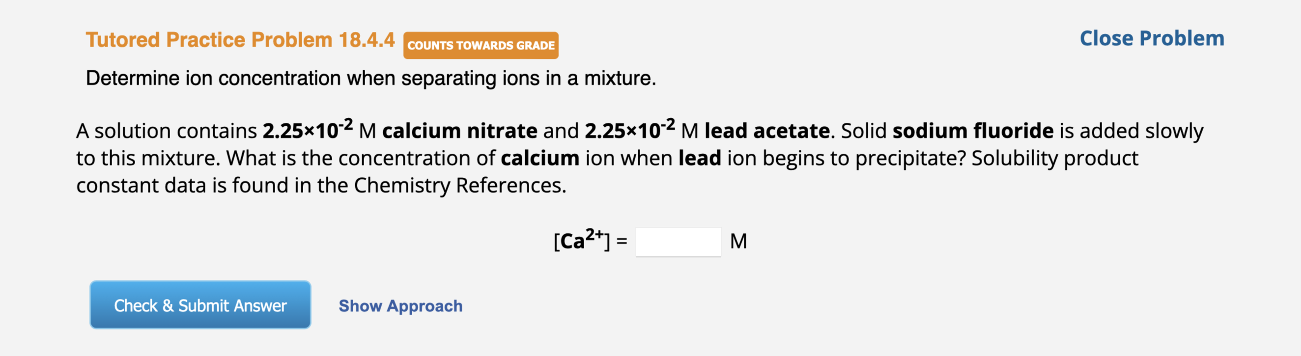 Tutored Practice Problem 18.4.4Determine ion | Chegg.com