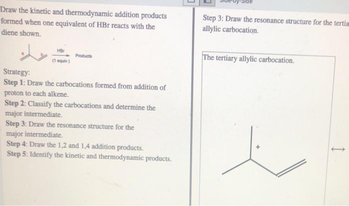 Solved Draw the kinetic and thermodynamic addition products | Chegg.com