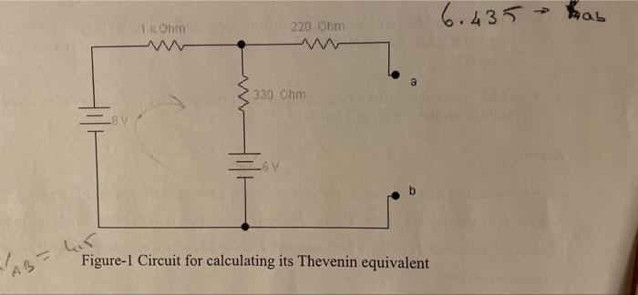 Solved 6.435 hab 1 Ohm 220 Ohm а 330 Ohm -8 6V کیا Figure-1 | Chegg.com