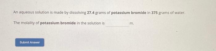 Solved An aqueous solution is made by dissolving 27.4 grams | Chegg.com