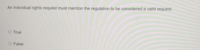 Solved An individual rights request must mention the | Chegg.com