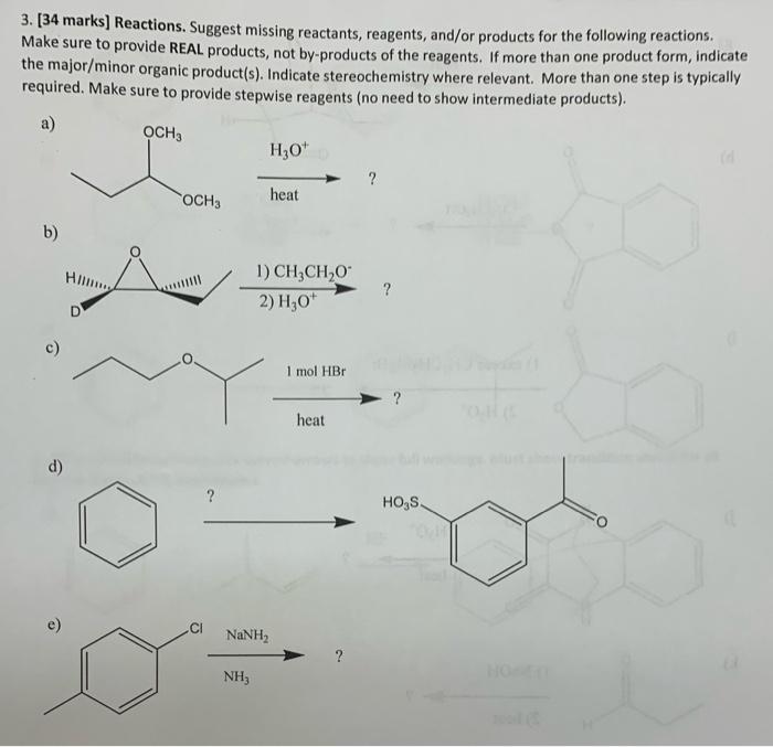 Solved 3. (34 marks] Reactions. Suggest missing reactants, | Chegg.com