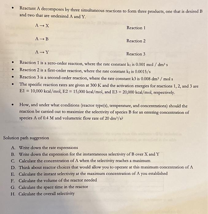 Solved - Reactant A decomposes by three simultancous | Chegg.com