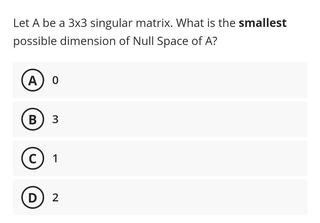 Solved Let A be a 3x3 singular matrix. What is the smallest | Chegg.com