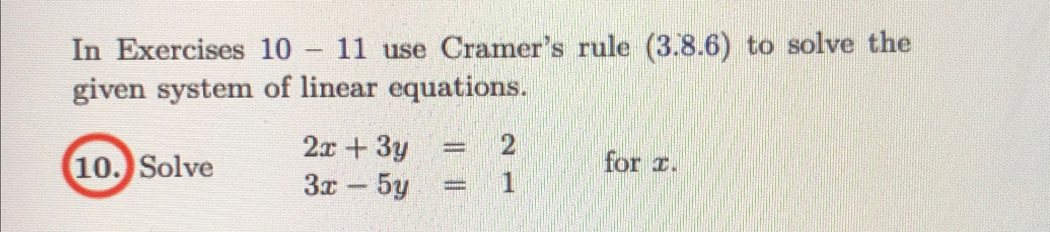 Solved In Exercises 10 - 11 ﻿use Cramer's rule (3.8.6) ﻿to | Chegg.com