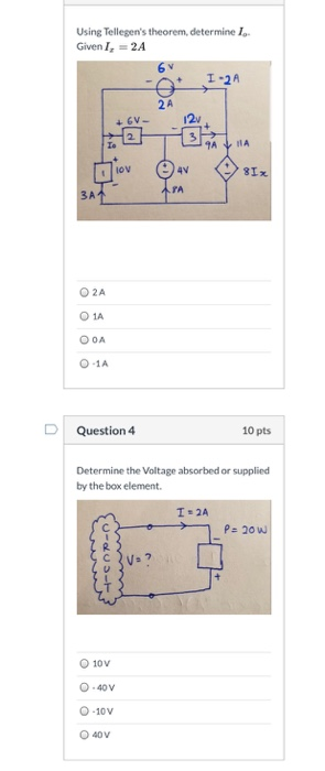 Solved Using Tellegen's theorem, determine I. Given I, = 2A | Chegg.com