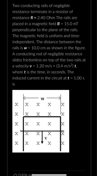 Solved Two conducting rails of negligible resistance | Chegg.com