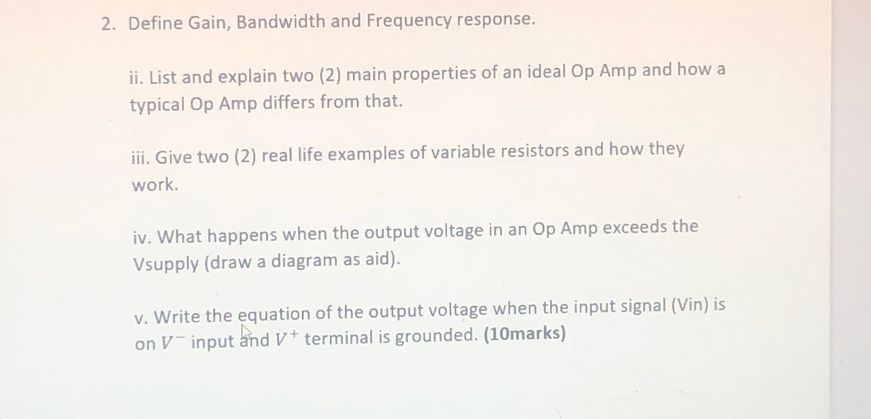 Solved Define Gain, Bandwidth and Frequency response.ii. | Chegg.com