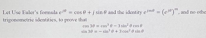 Solved Let Use Euler's formula eje trigonometric identities, | Chegg.com