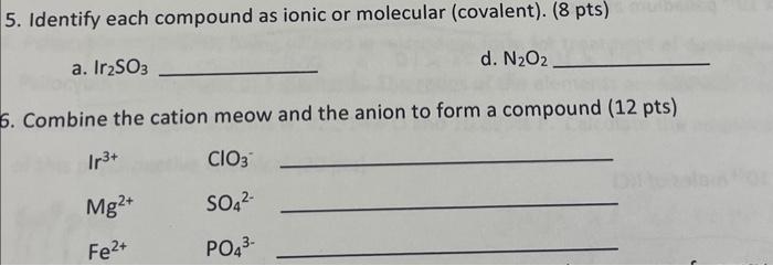 Solved 5. Identify each compound as ionic or molecular | Chegg.com