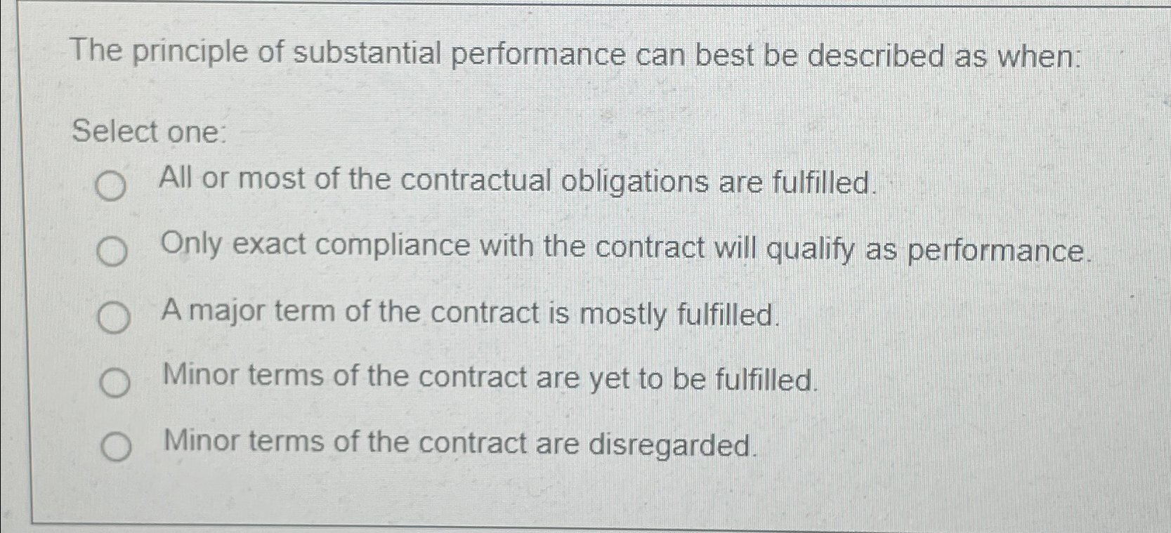 Solved The principle of substantial performance can best be | Chegg.com