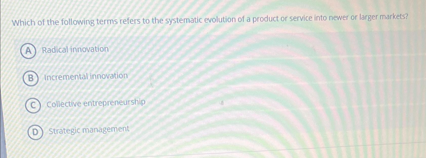 Solved Which of the following terms refers to the systematic | Chegg.com