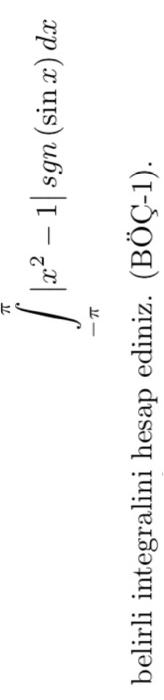 Solved ㅠ | |x² − 1| sgn (sin x) dx 2 -T belirli integralini | Chegg.com