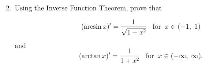 Solved 2. Using the Inverse Function Theorem, prove that | Chegg.com