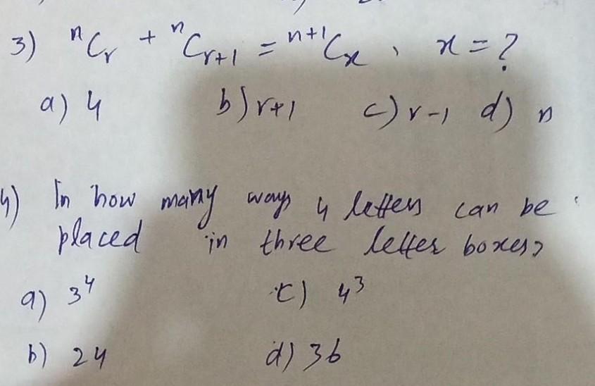 Solved 3) nCr+nCr+1=n+1Cx,x= ? a) 4 b) r+1 c) v−1 d) n In | Chegg.com