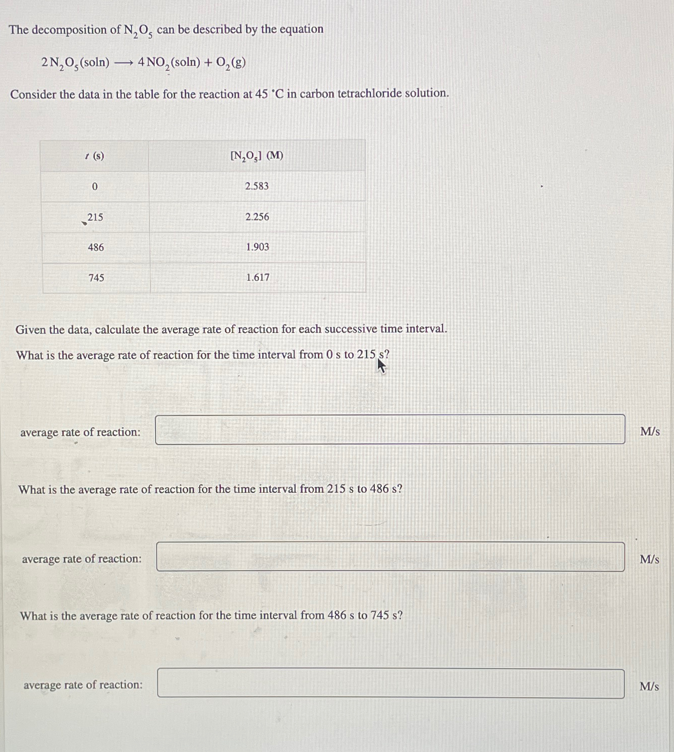 Solved The decomposition of N2O5 ﻿can be described by the | Chegg.com