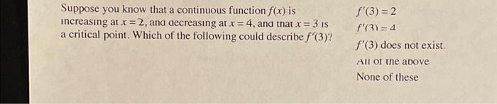 Solved Suppose you know that a continuous function f(x) is | Chegg.com
