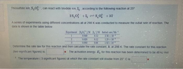 Thiosultate ion, S2O32, can react with triodide ion, | Chegg.com