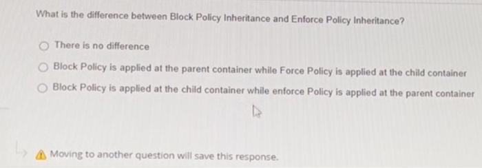 Solved What is the difference between Block Policy | Chegg.com