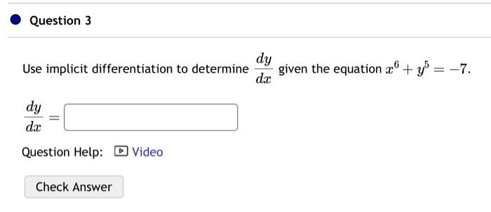 Solved Use implicit differentiation to determine dxdy given | Chegg.com