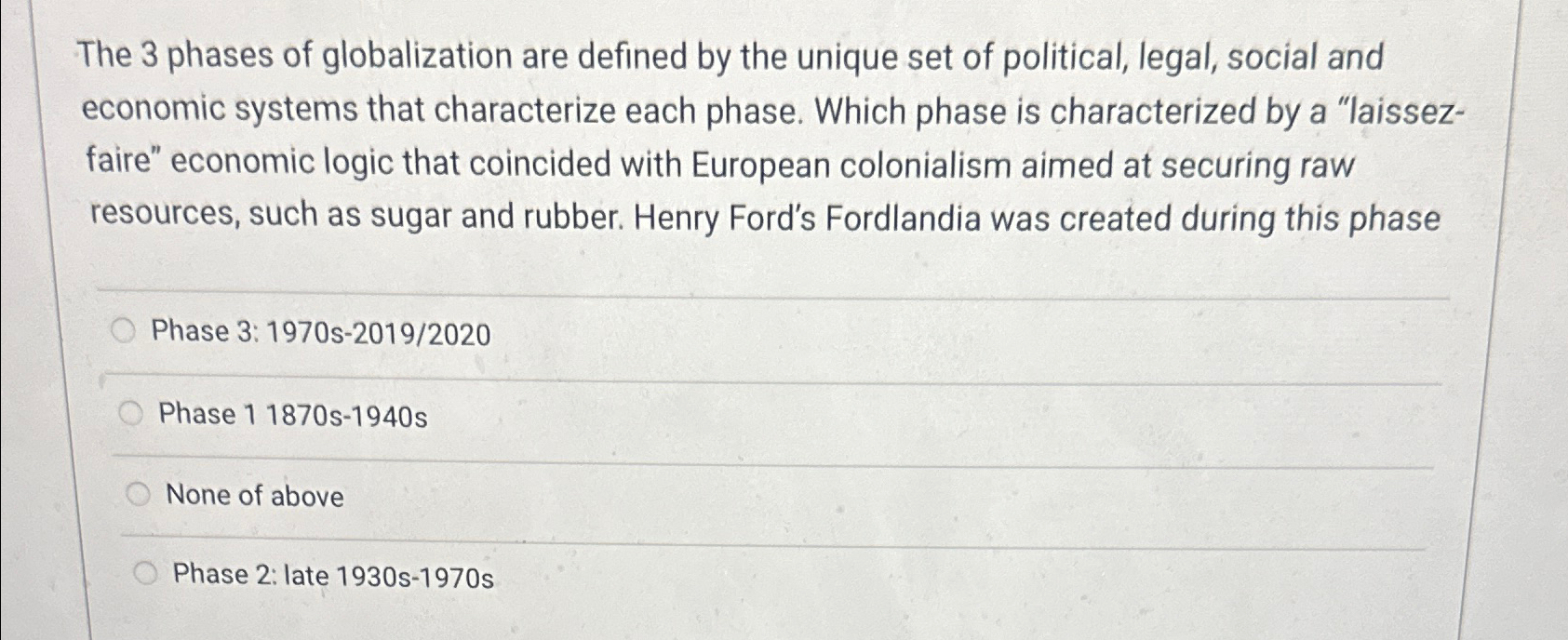 Solved The 3 ﻿phases of globalization are defined by the | Chegg.com