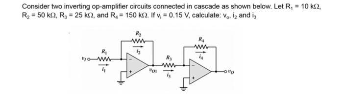 Solved Consider two inverting op-amplifier circuits | Chegg.com